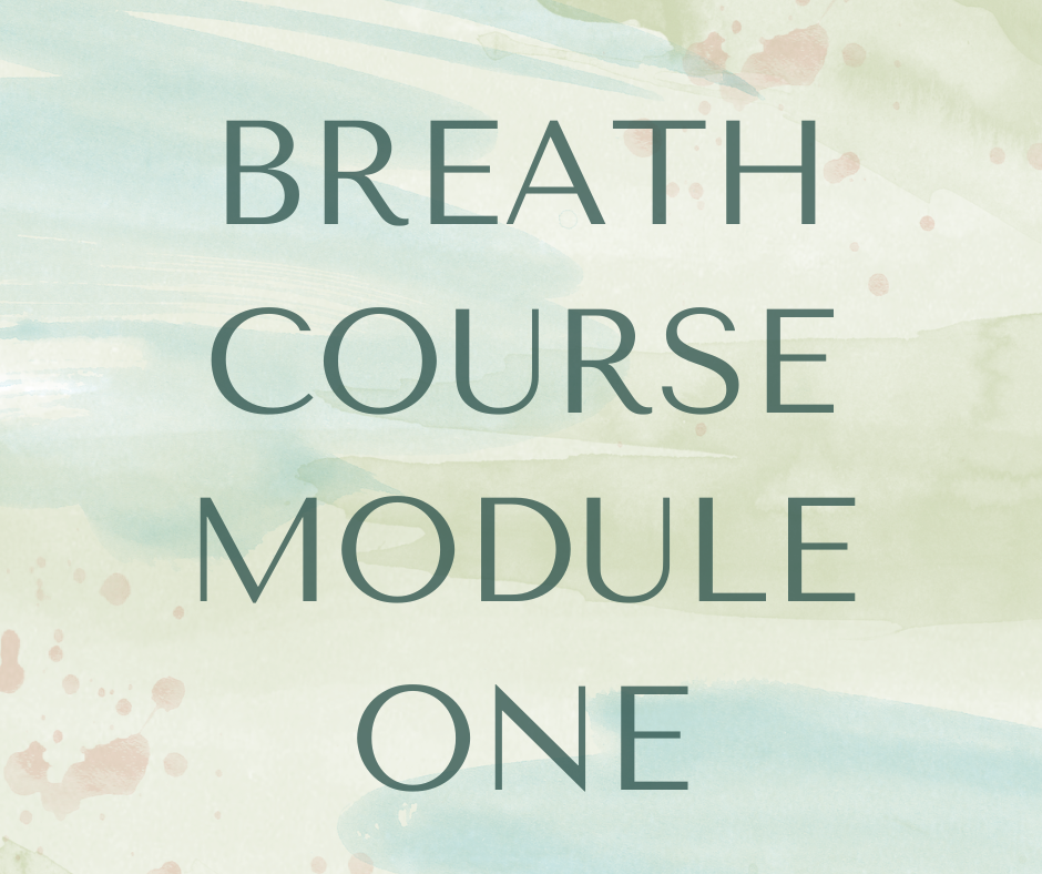 Harness The Power Of Your Breath: Module I – Cultivate Your Breath ...